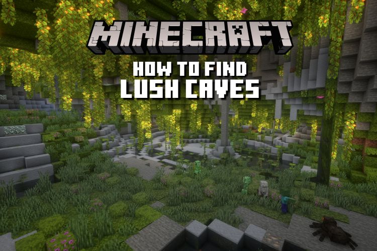 Lush Caves Minecraft 1.20: Find All 4 Methods!