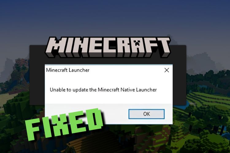 Minecraft Launcher Update Fixes: Unable to Update? [4 Ways]